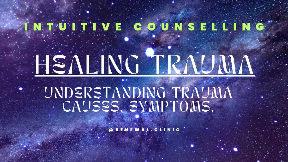 The Transformative Power of Intuitive Counselling in Healing Trauma ...